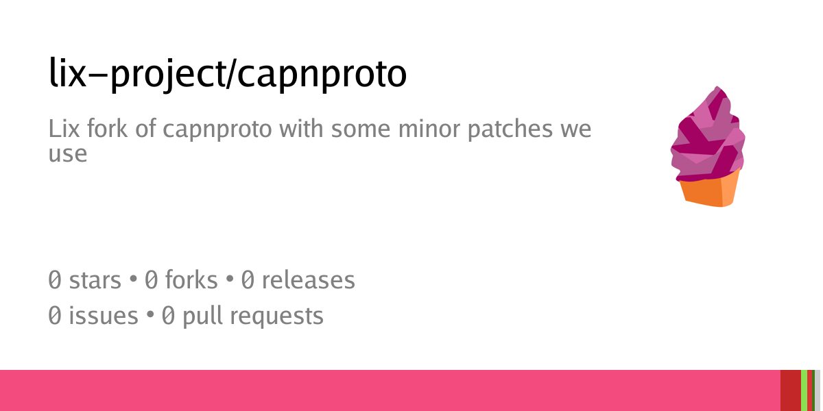 lix-project/capnproto: Lix fork of capnproto with some minor patches we use - Lix Systems